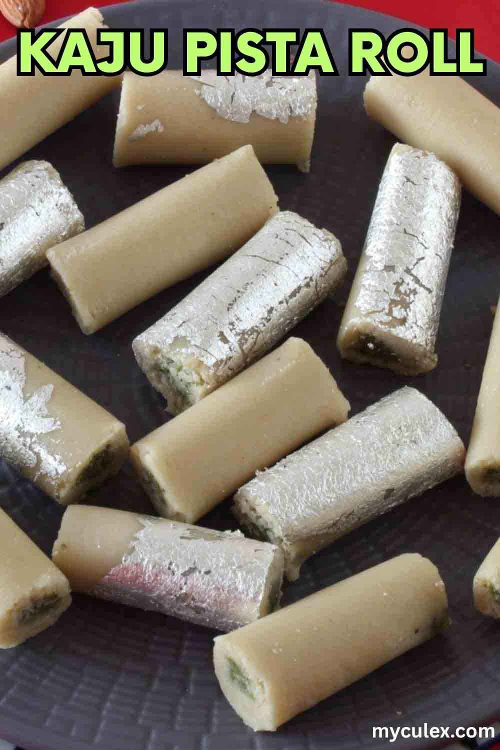 Kaju Pista Roll | Festive Kaju Roll Indian Mithai • My Culinary Expressions